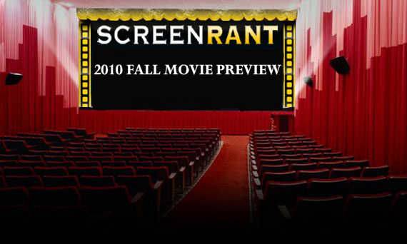 Screen Rant's 2010 Fall Movie Preview