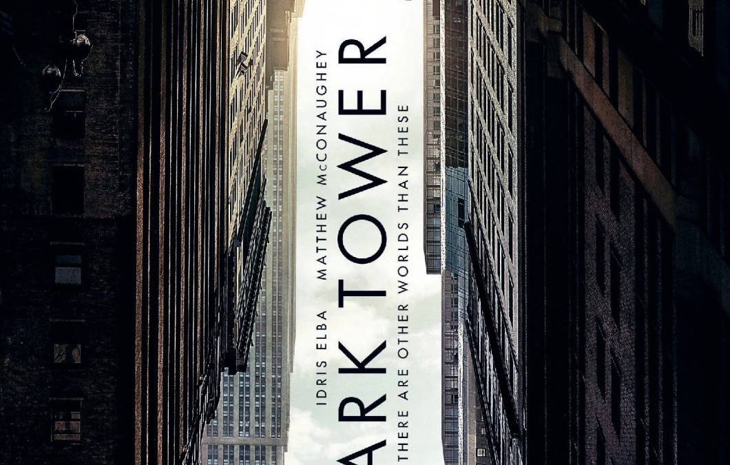 The Dark Tower Summary, Trailer, Cast, Where to Watch and More