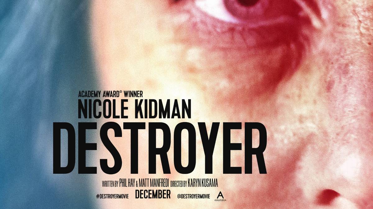 Destroyer Summary, Trailer, Cast, Where to Watch and More