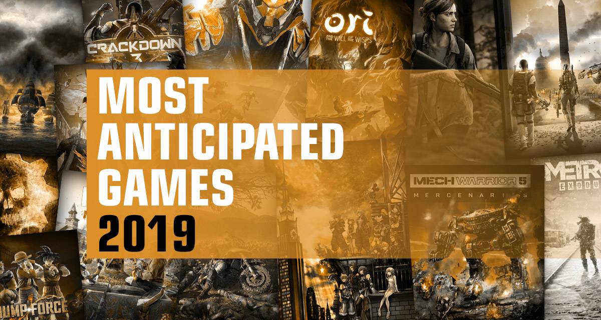 Top 25 Most Anticipated Video Games of 2019