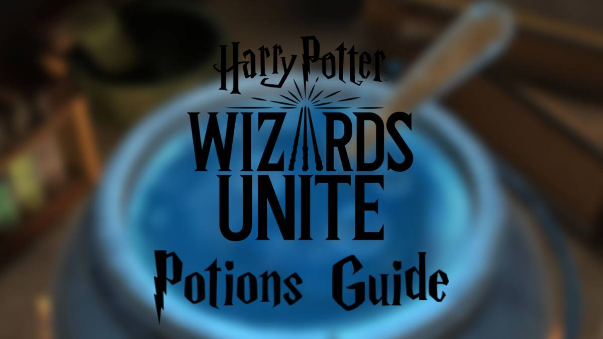 Harry Potter: Wizards Unite Potions List, Recipes, & Brewing Guide