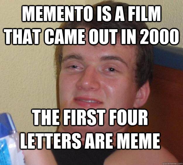 Memento: 10 Memes That Are Too Hilarious For Words