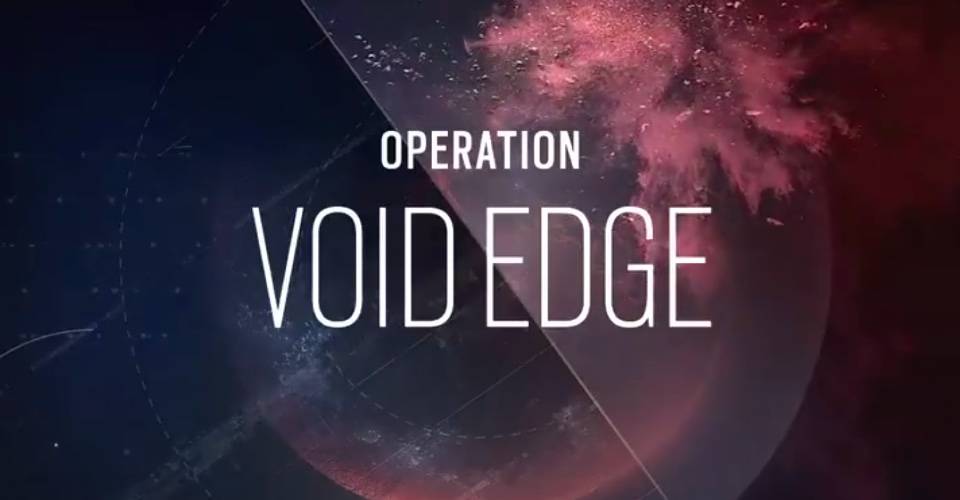 Rainbow Six Siege Operation Void Edge Expansion Details Teased