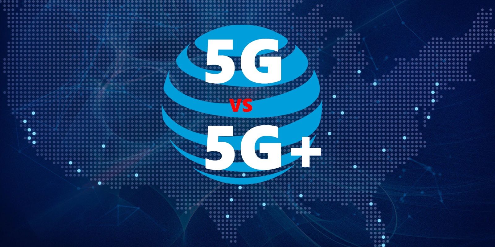 AT&T 5G Vs. 5G+: Understanding The Difference