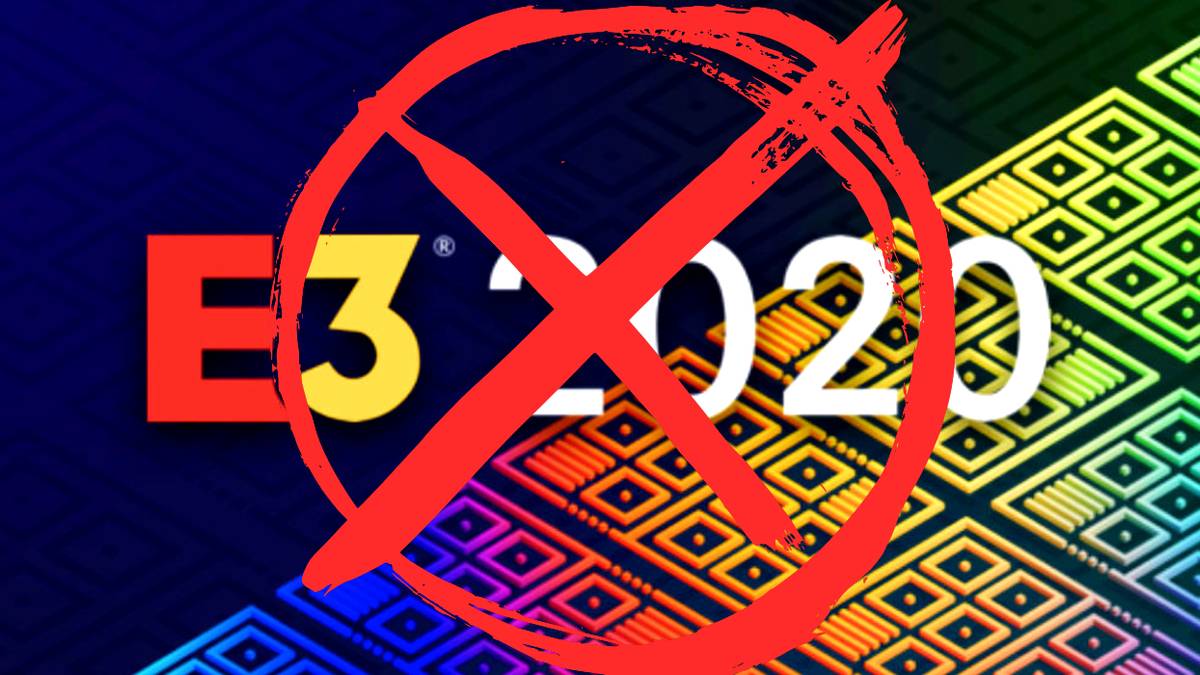 E3 2020 Completely Cancelled (Including Online), 2021 Dates Confirmed