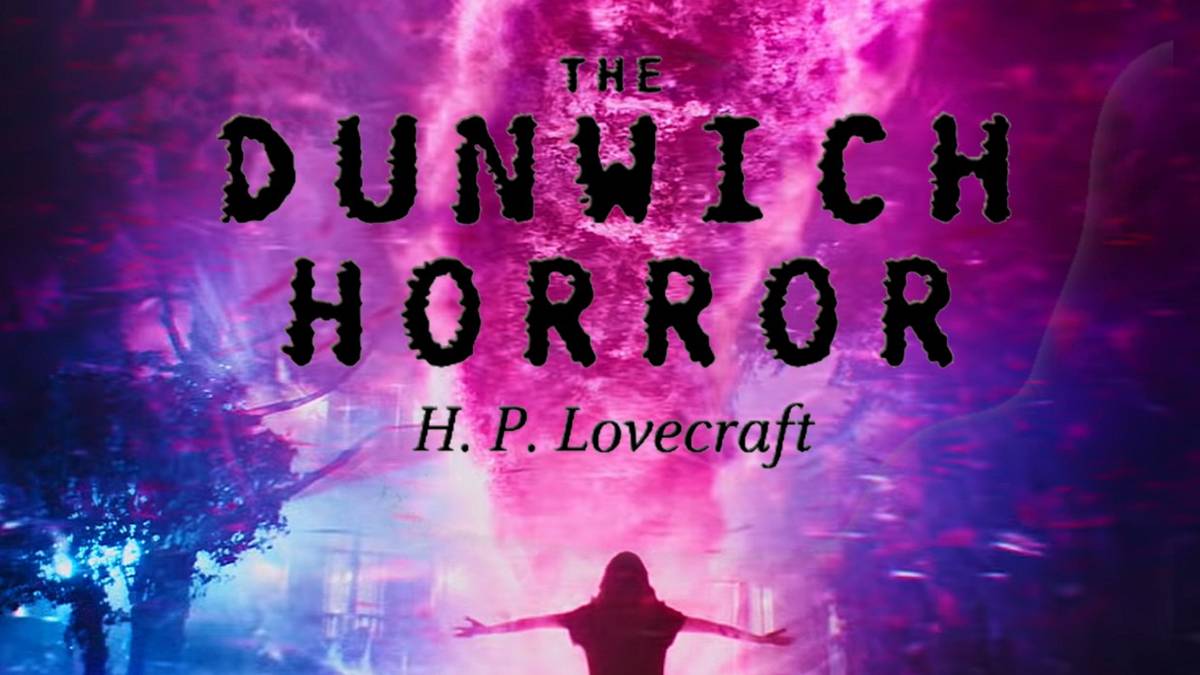The Dunwich Horror Updates: Release Date & Story Details