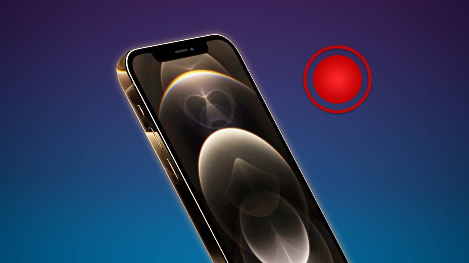 How To Screen Record On Your iPhone 12