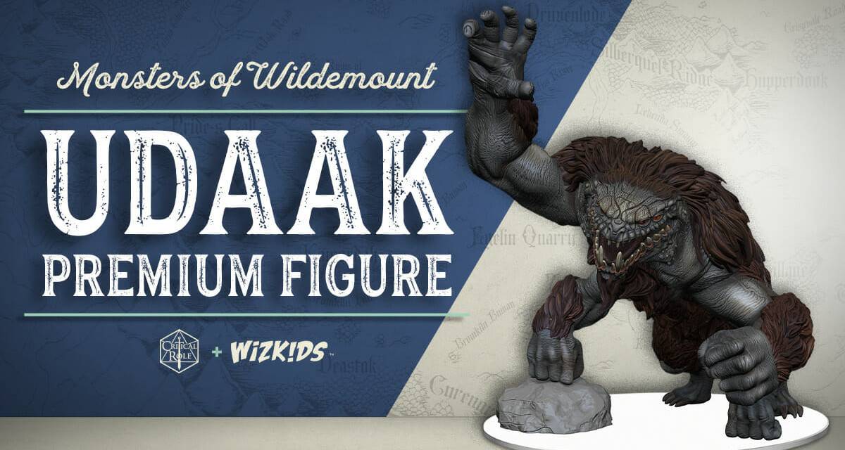 Critical Role Reveals New Miniatures From WizKids Including Udaak