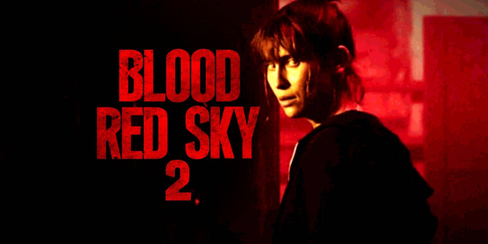 Blood Red Sky 2 News & Updates: Everything We Know