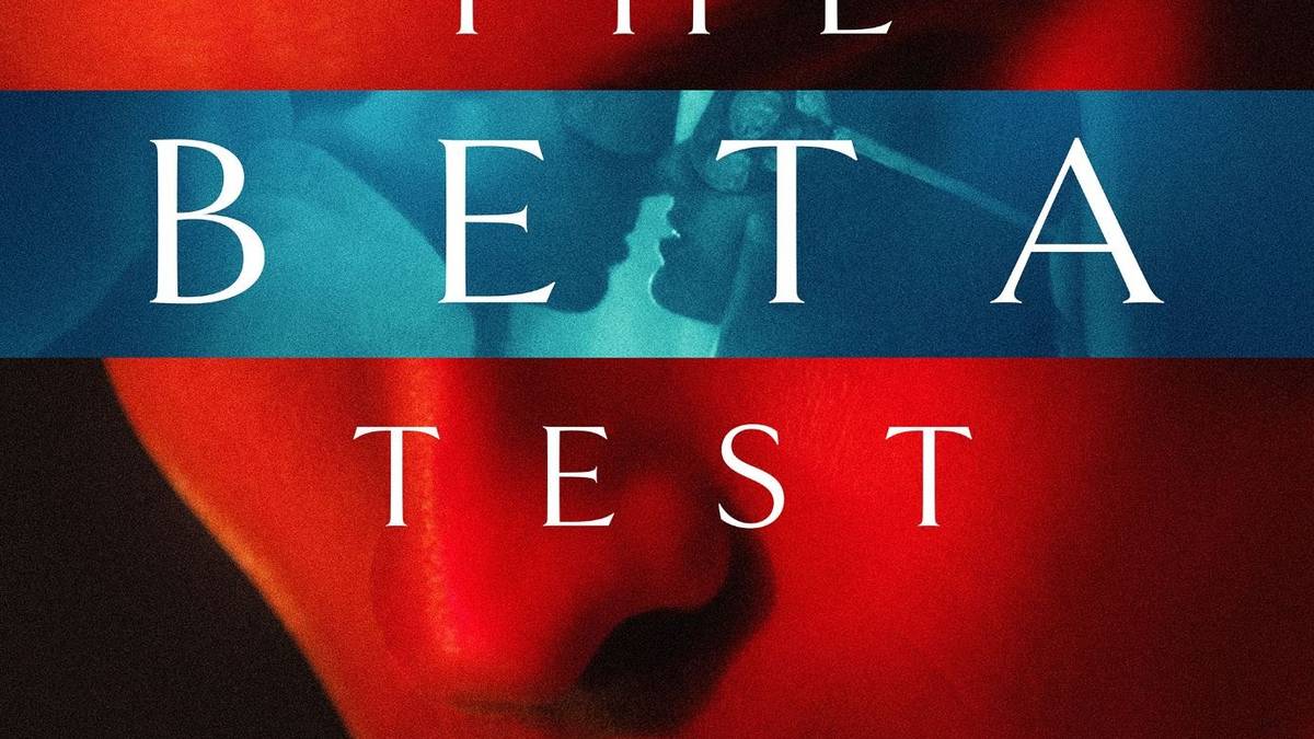 The Beta Test Summary, Trailer, Cast, Where to Watch and More