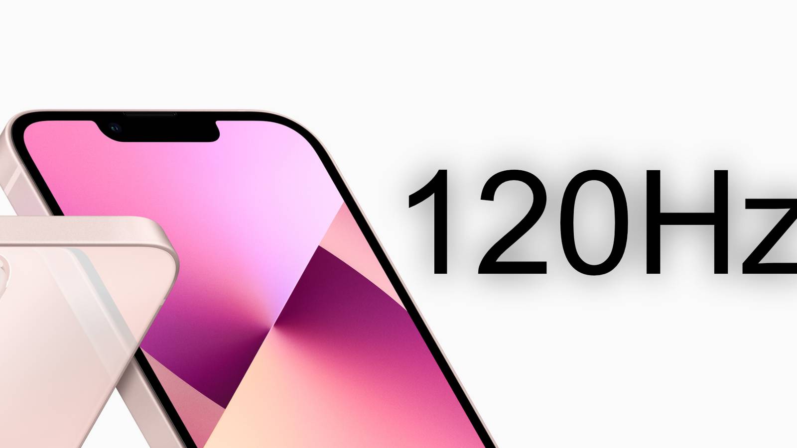 Every iPhone 14 (Not Just Pro Models) Reported To Have A 120Hz Display