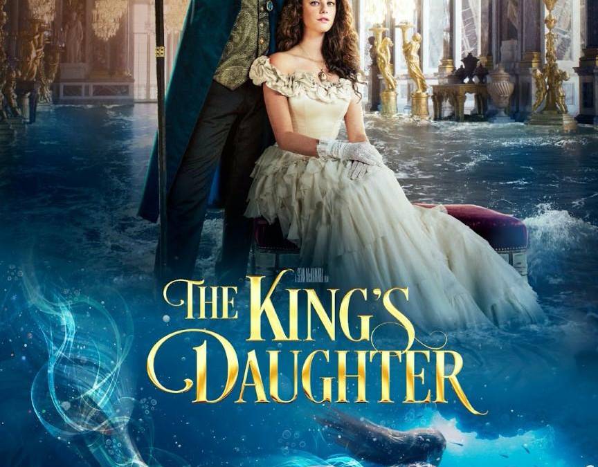 The King's Daughter Summary, Trailer, Cast, Where to Watch and More
