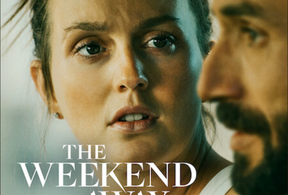 the weekend away Summary, Trailer, Cast, Where to Watch and More