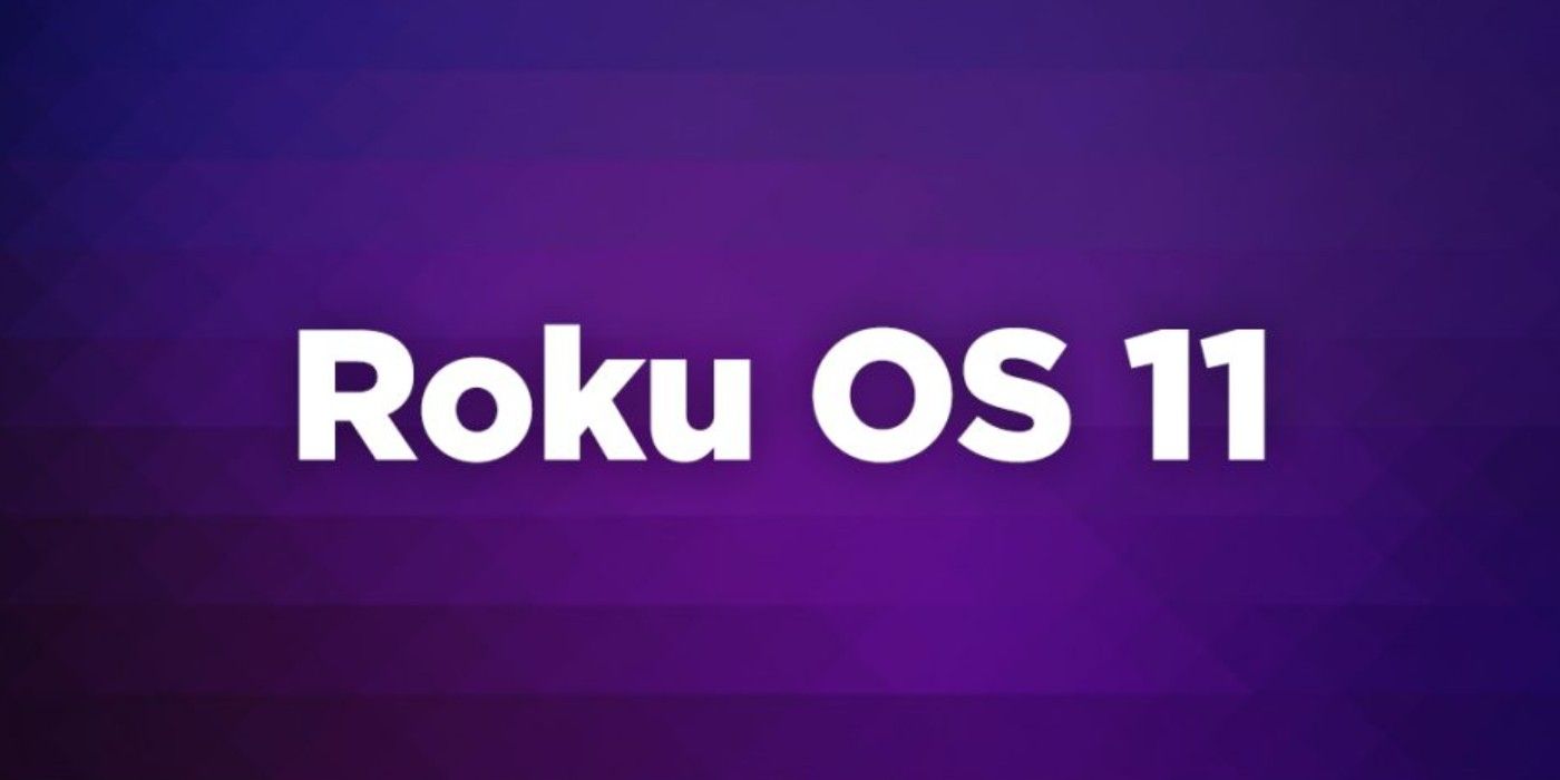 Roku OS 11: Everything New & Changed In The Latest Update