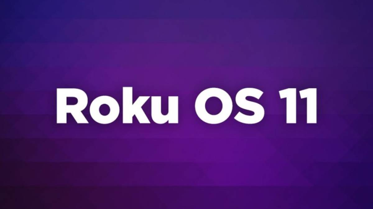 Roku OS 11: Everything New & Changed In The Latest Update