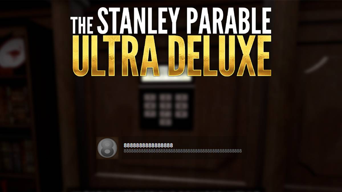 The Stanley Parable: Ultra Deluxe - 8888888888888888 Achievement Guide