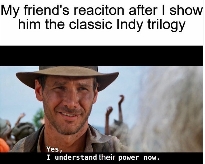 Indiana Jones: 10 Memes That Perfectly Sum Up Indy As A Character