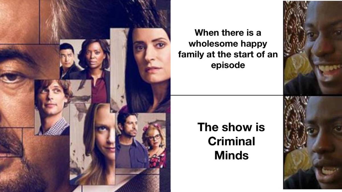 Criminal Minds: 10 Memes That Perfectly Sum Up The Series
