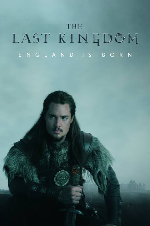 The Last Kingdom Latest News, Interviews, and More