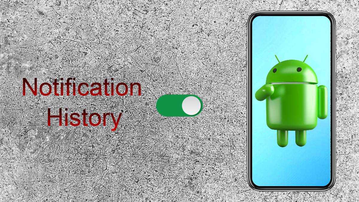 How To View Your Notification History On Android & Time Limits Explained