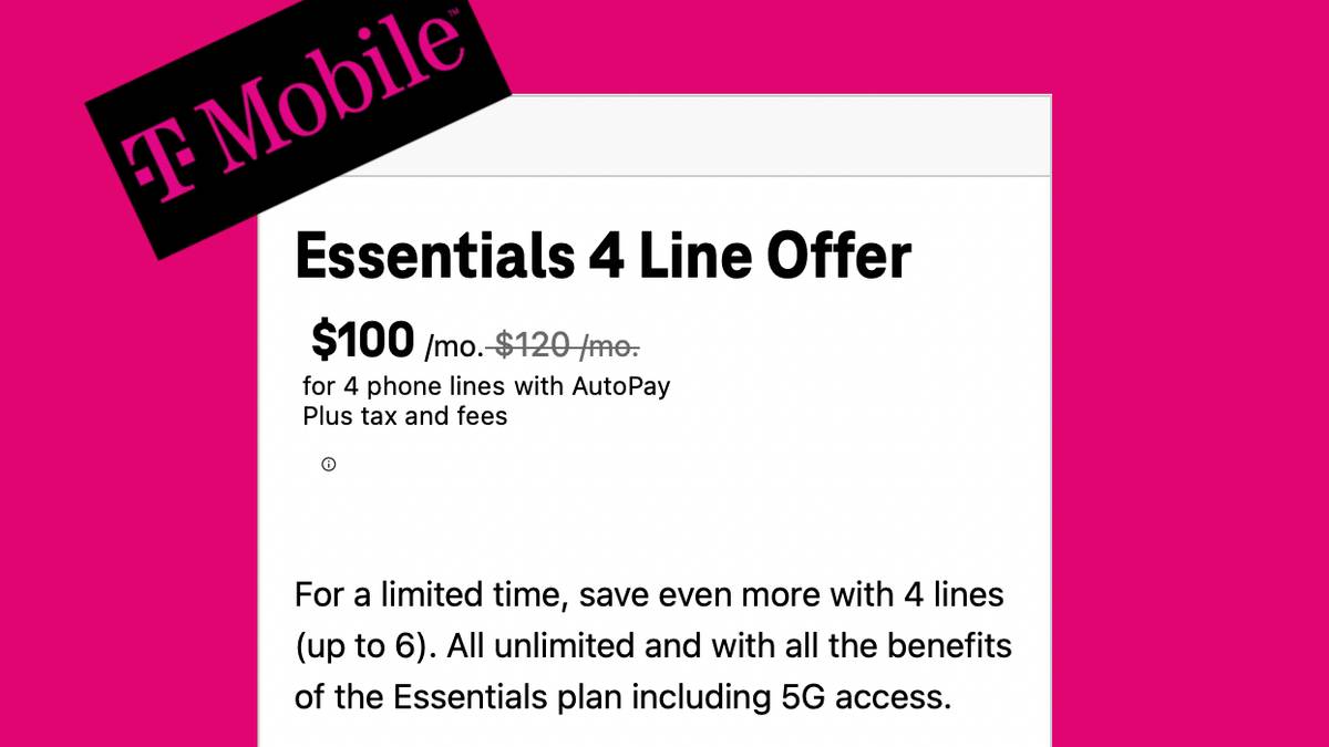 T-Mobile Four Lines For $100 Offer: Is The Essentials Plan Worth It?