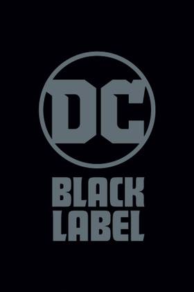 10 Greatest Comics From DC's Black Label (That Aren't Batman)