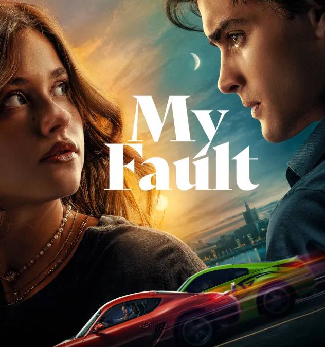 My Fault Summary, Trailer, Cast, Where to Watch and More