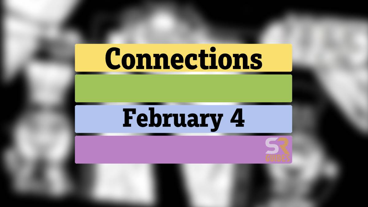 Today's Connections Answers & Hints For February 4, 2024 (Puzzle #238)