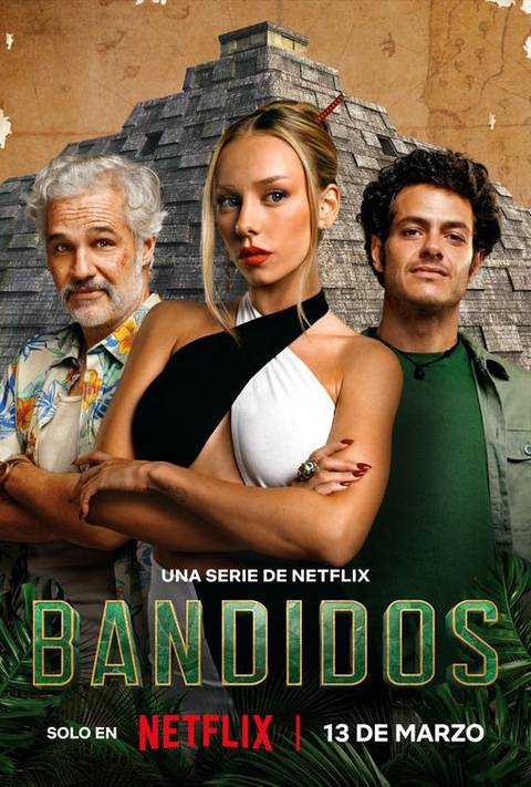 Netflix's Bandidos Cast & Character Guide