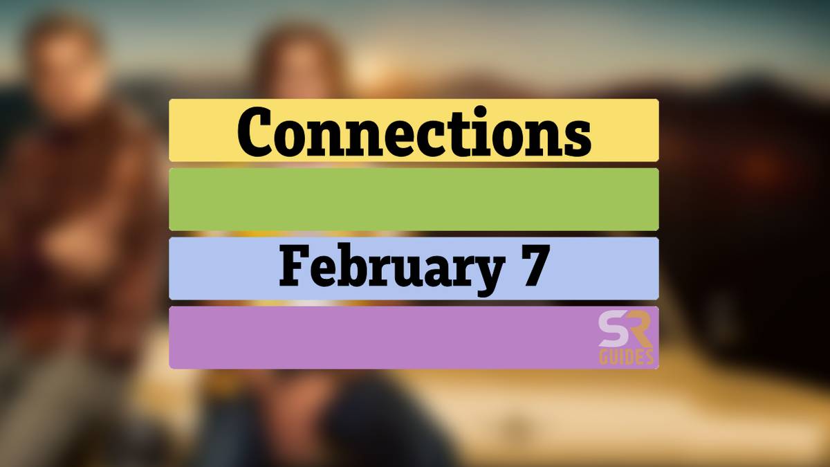 Today's Connections Answers & Hints For February 7, 2024 (Puzzle #241)