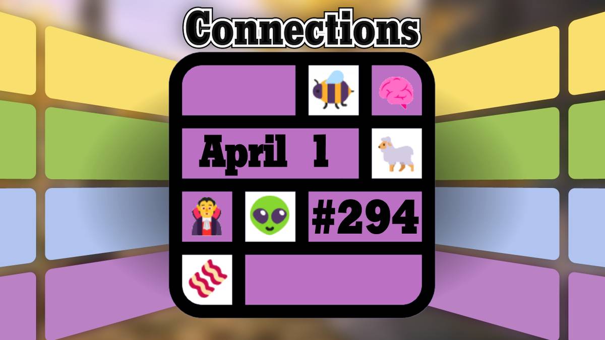 Today's Connections Hints & Answers For April 1, 2024 (Puzzle #294)