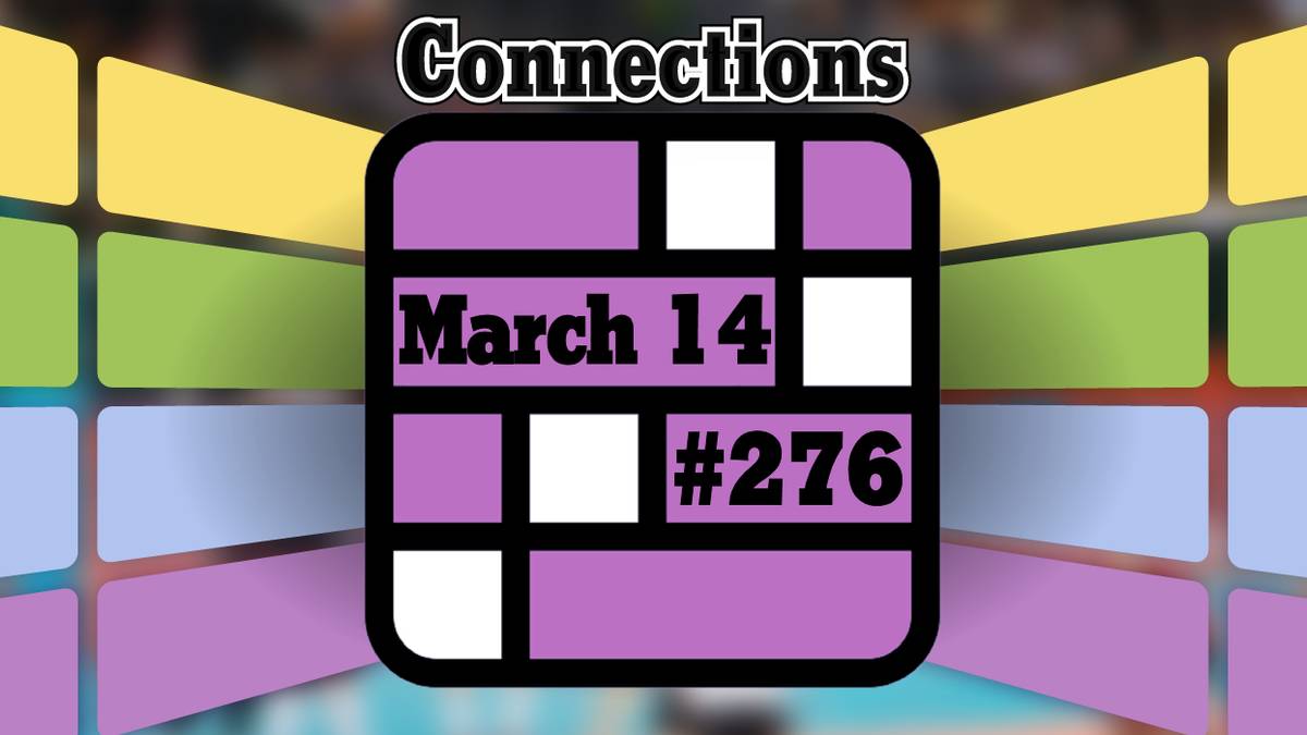 Today's Connections Hints & Answers For March 14, 2024 (Puzzle #276)