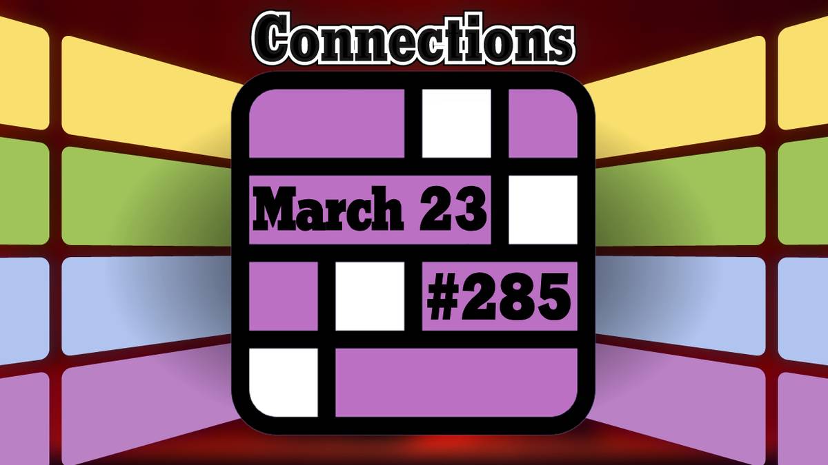 Today's Connections Hints & Answers For March 23, 2024 (Puzzle #285)