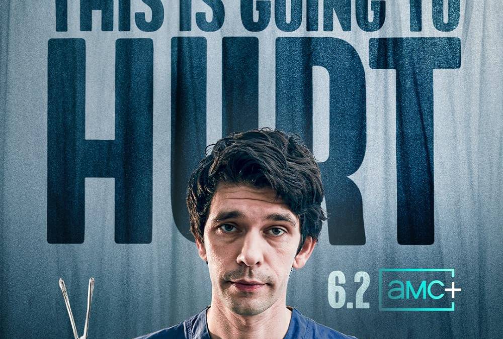 This Is Going To Hurt Summary, Trailer, Season List, Cast, Where to ...