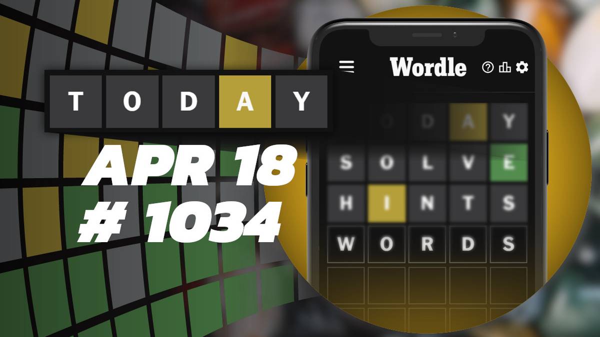Today's Wordle Hints & Answer - April 18, 2024 (Puzzle #1034)