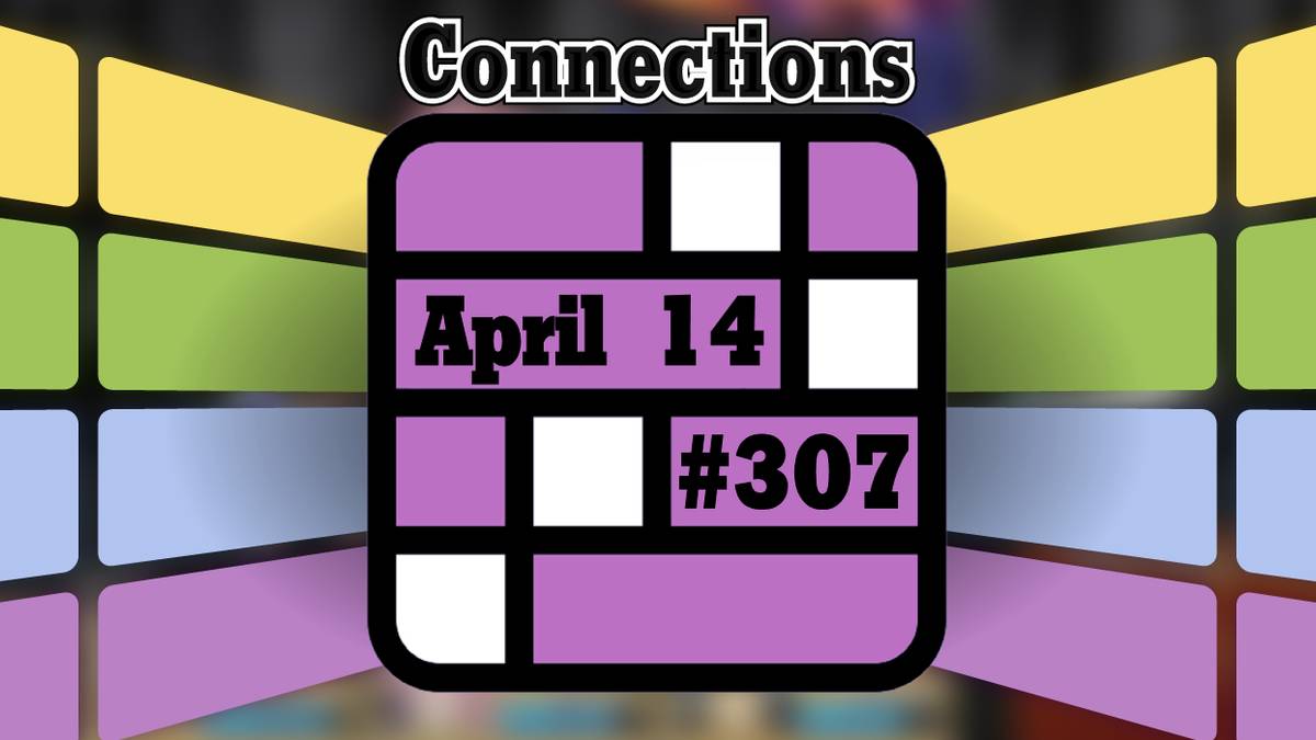 Today's Connections Hints & Answers For April 14, 2024 (Puzzle #307)