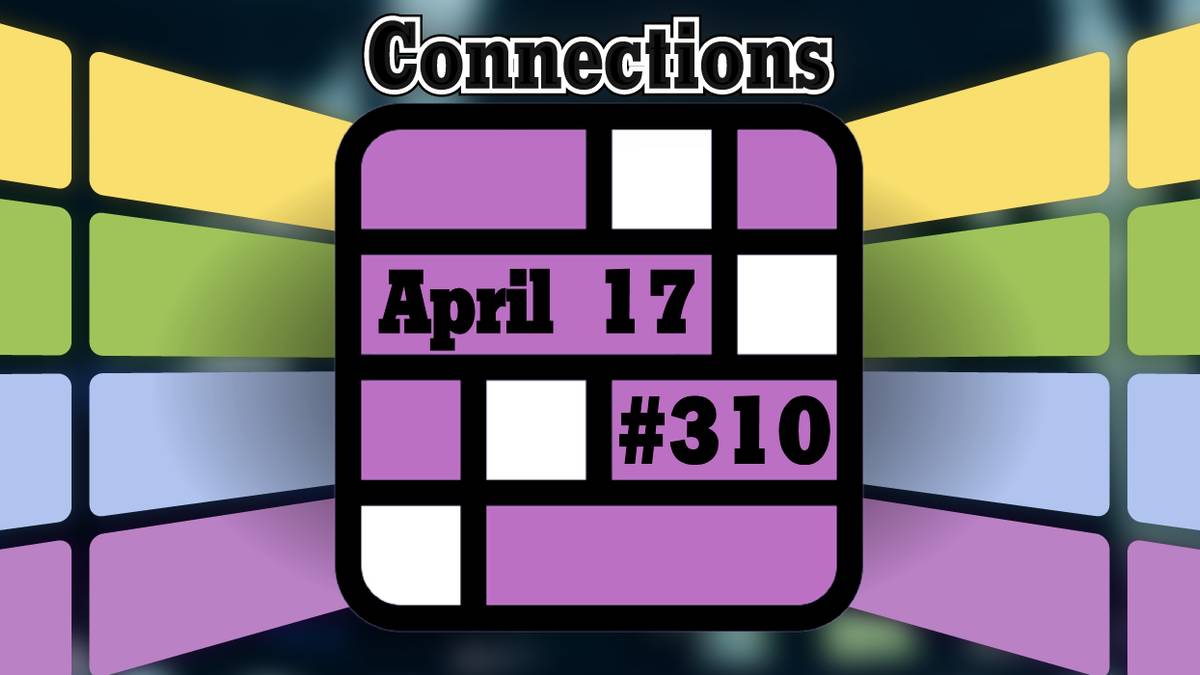 Today's Connections Hints & Answers For April 17, 2024 (Puzzle #310)