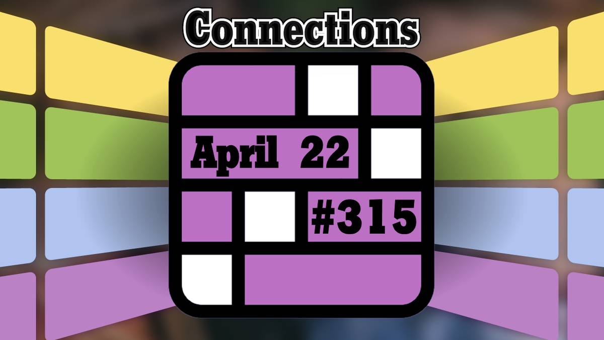 Today's Connections Hints & Answers For April 22, 2024 (Puzzle #315)