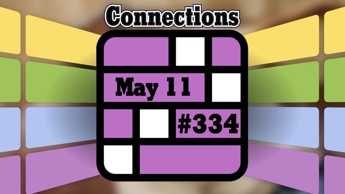 Today's Connections Hints & Answers For May 11, 2024 (Puzzle #334)