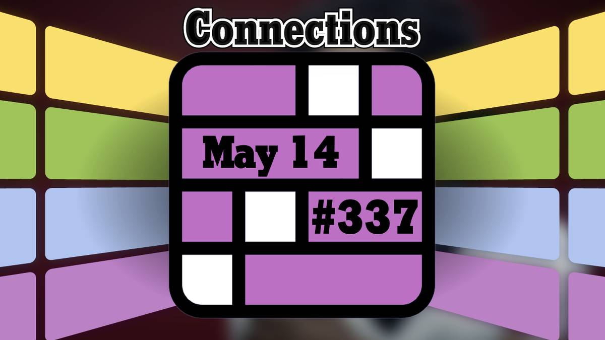 Today's Connections Hints & Answers For May 14, 2024 (Puzzle #337)