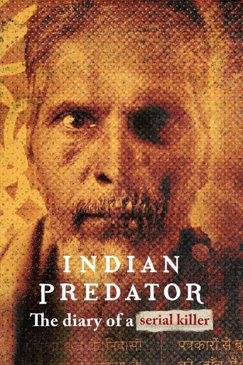 Indian Predator: The Diary of a Serial Killer | ScreenRant