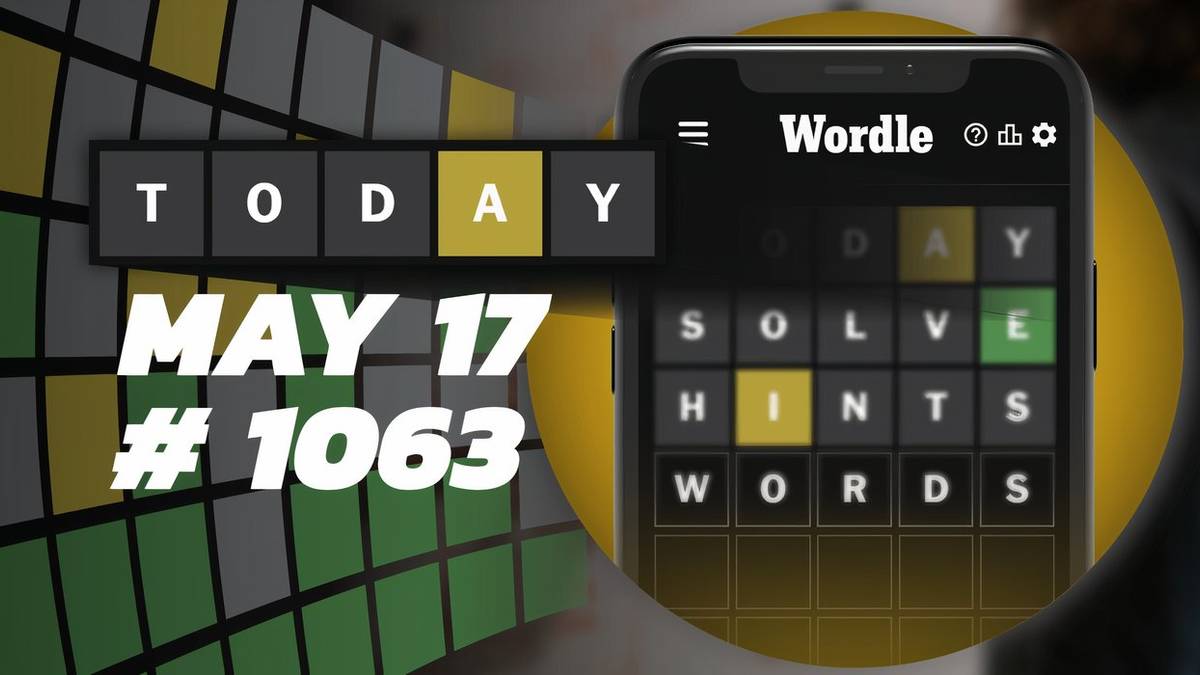 Today's Wordle Hints & Answer - May 17, 2024 (Puzzle #1063)
