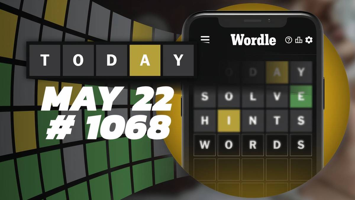 Today's Wordle Hints & Answer - May 22, 2024 (Puzzle #1068)