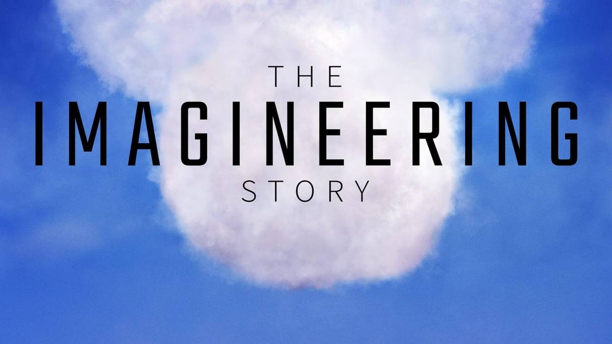 The Imagineering Story Summary, Trailer, Season List, Cast, Where to ...