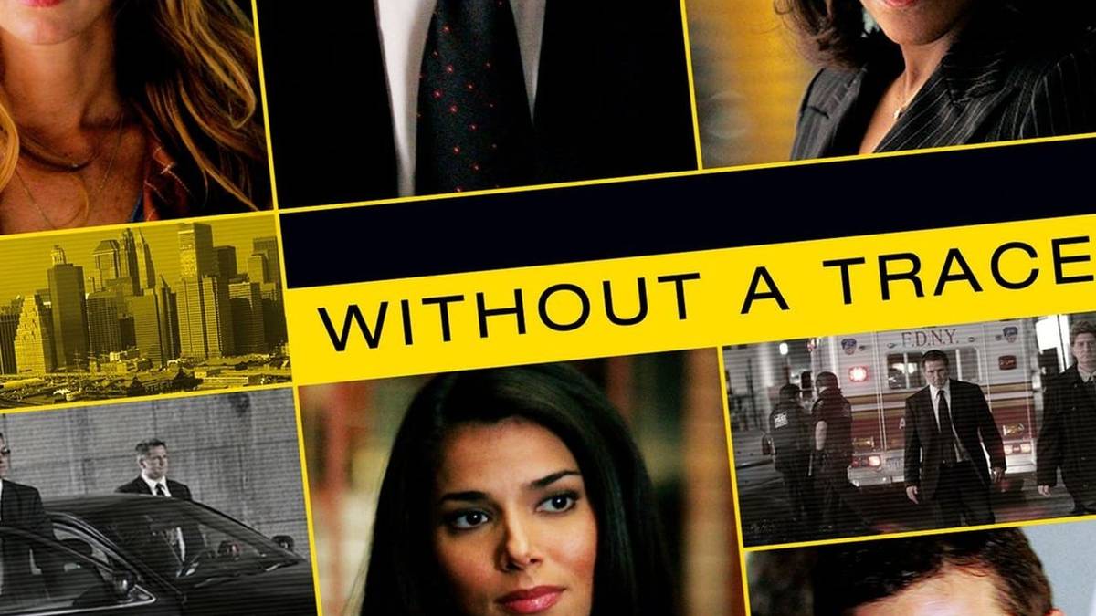 Without a Trace Summary, Trailer, Season List, Cast, Where to Watch and ...