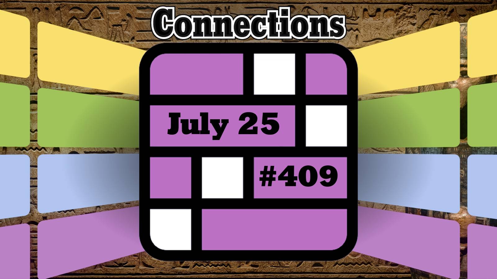Today's Connections Hints & Answers For July 25, 2024 (Puzzle #409)