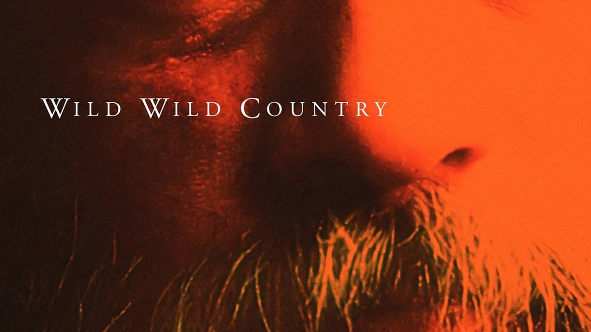 Wild Wild Country Summary, Trailer, Cast, Where to Watch and More