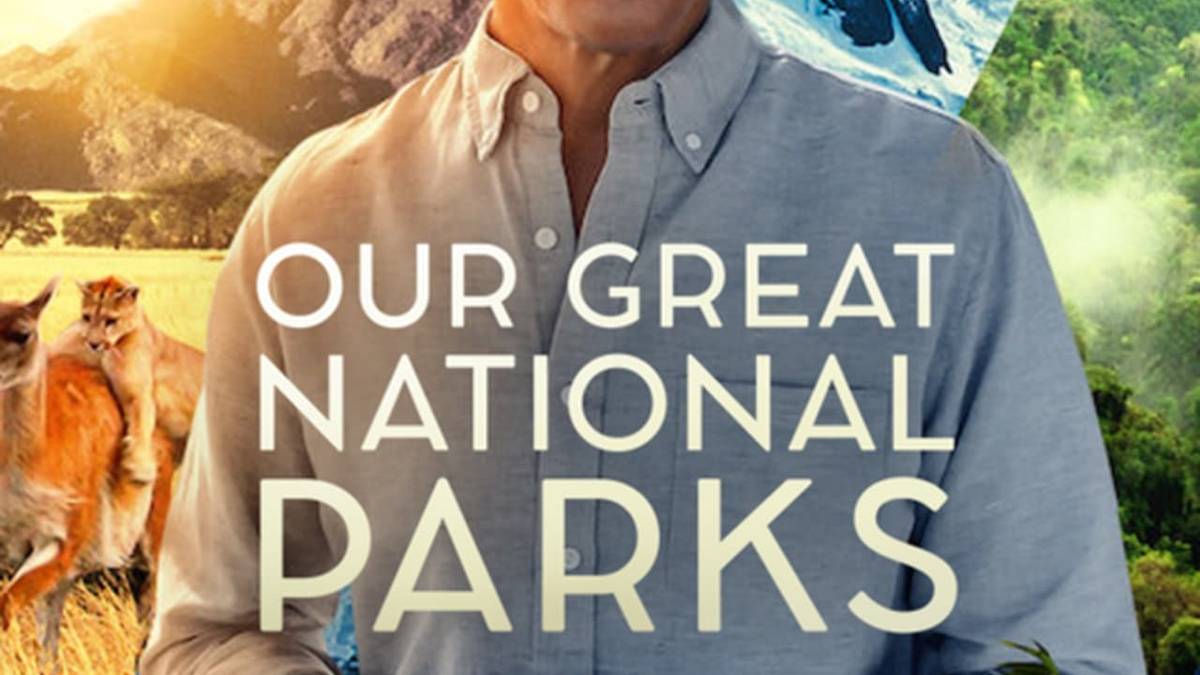 Our Great National Parks Summary, Trailer, Season List, Cast, Where to ...