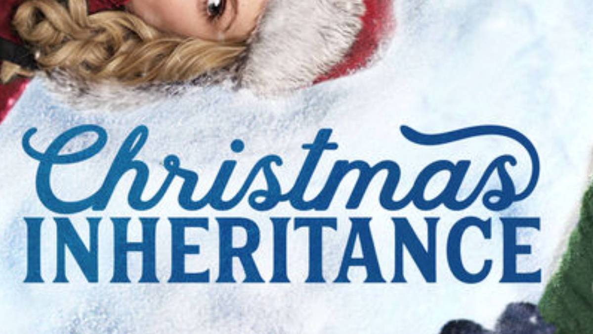 Christmas Inheritance Summary, Trailer, Cast, Where to Watch and More