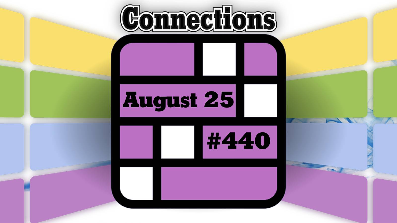 Today's Connections Hints & Answers For August 25, 2024 (Puzzle #440)